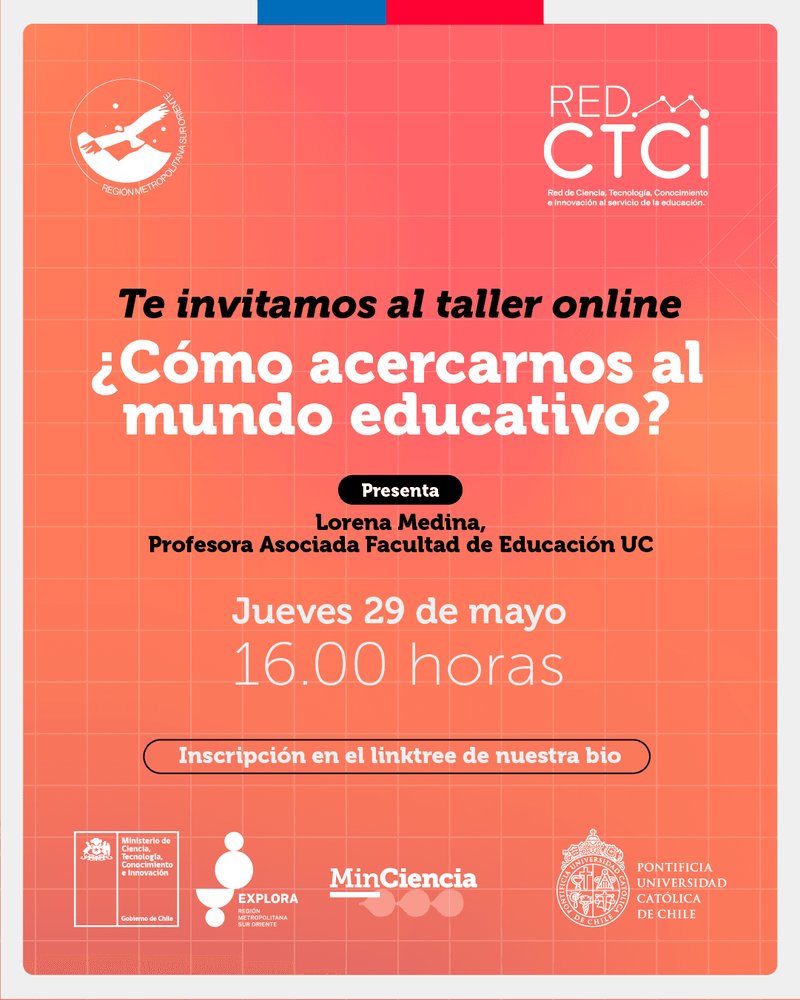 Taller Red CTCI: ¿Cómo acercarnos al mundo educativo?